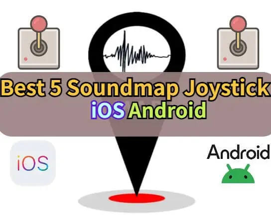 [2025 Update] Best 5 Soundmap Joystick for iOS & Android